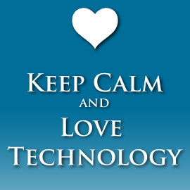 Keep Calm & Love Technology | Leads 2 Business